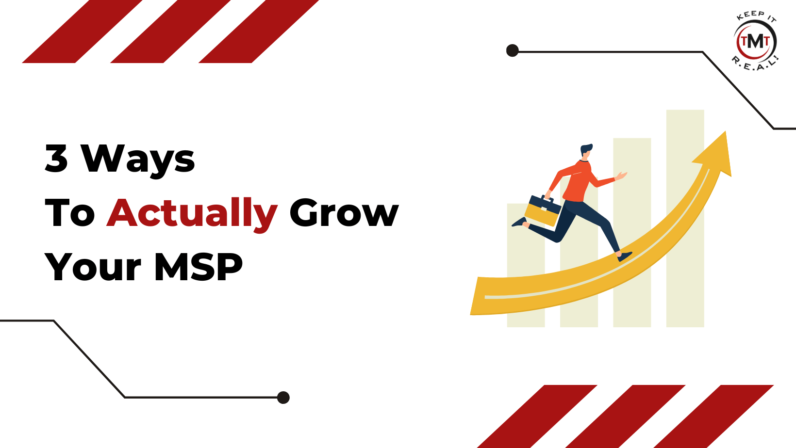 3 Ways To Actually Grow Your MSP | Technology Marketing Toolkit