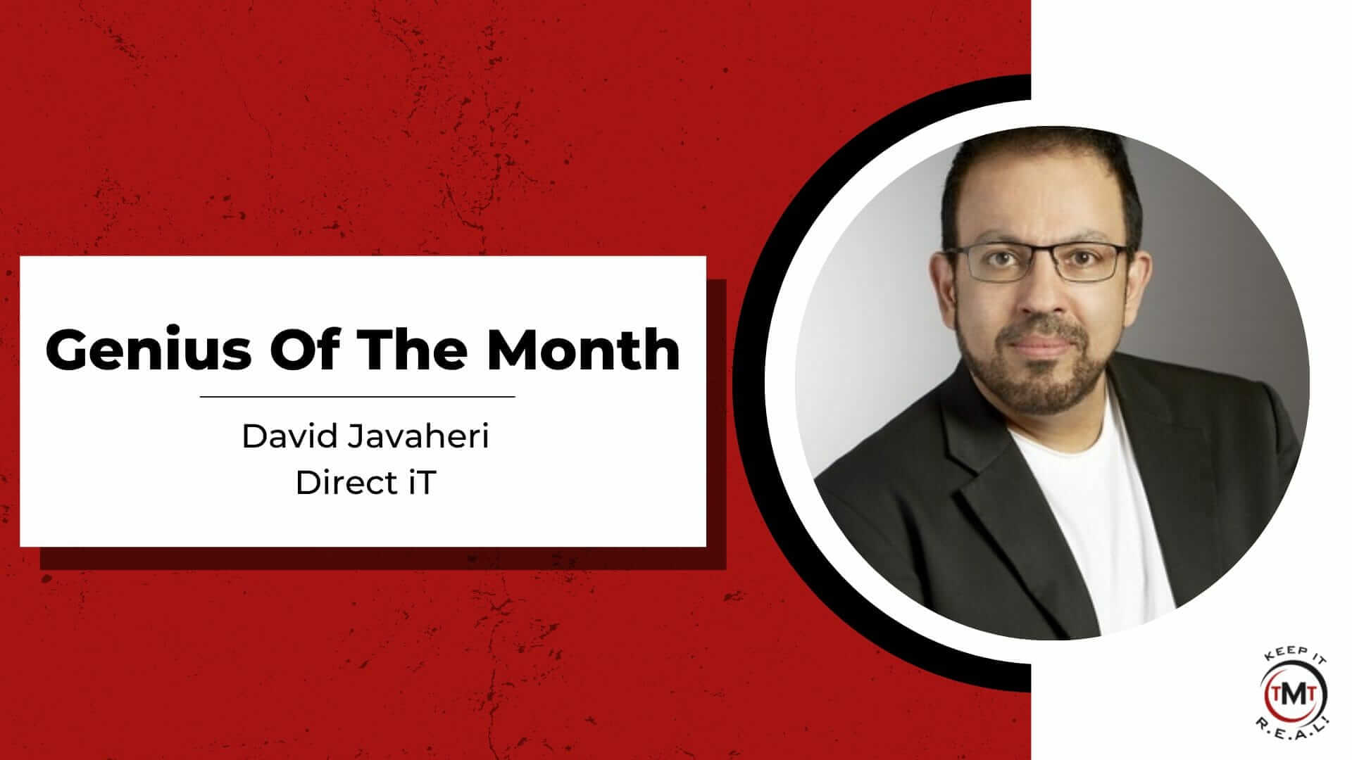 David Javaheri | Direct iT | Genius Of The Month