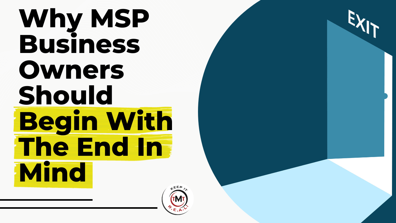 Why Your MSP Should Have An Exit Strategy | TMT