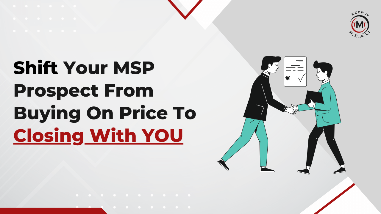 How A Unique Selling Point Can Shift Your MSP Prospect From Buying On ...