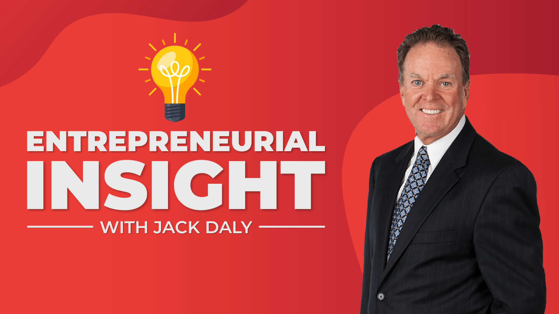 Jack Daly's Top 3 Pillars for Entrepreneurial Success