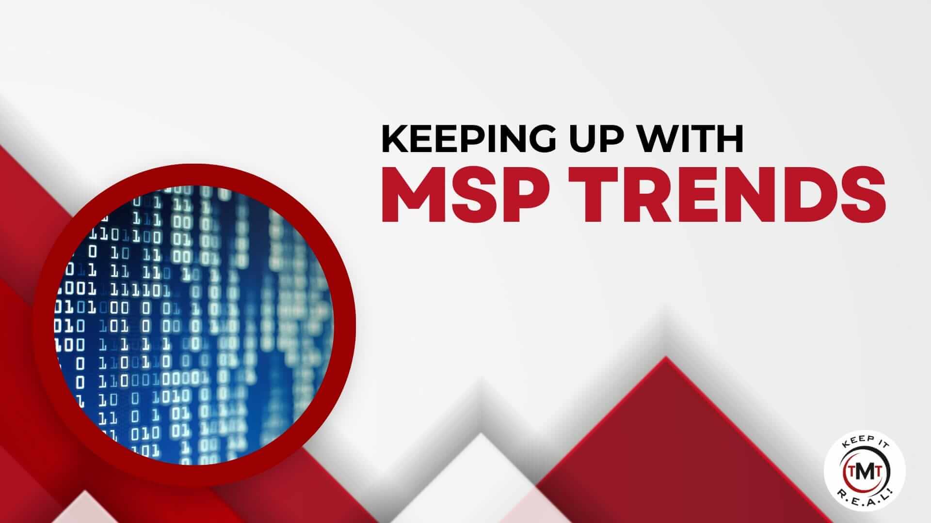 Keeping Up With MSP Trends