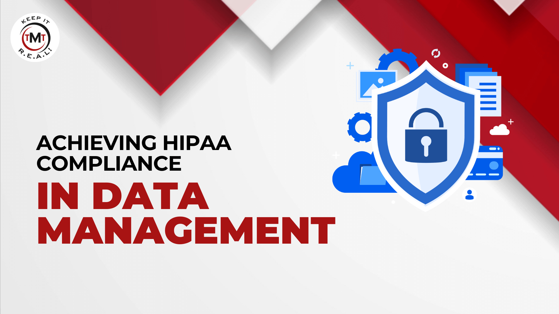 Achieving HIPAA Compliance In Data Management