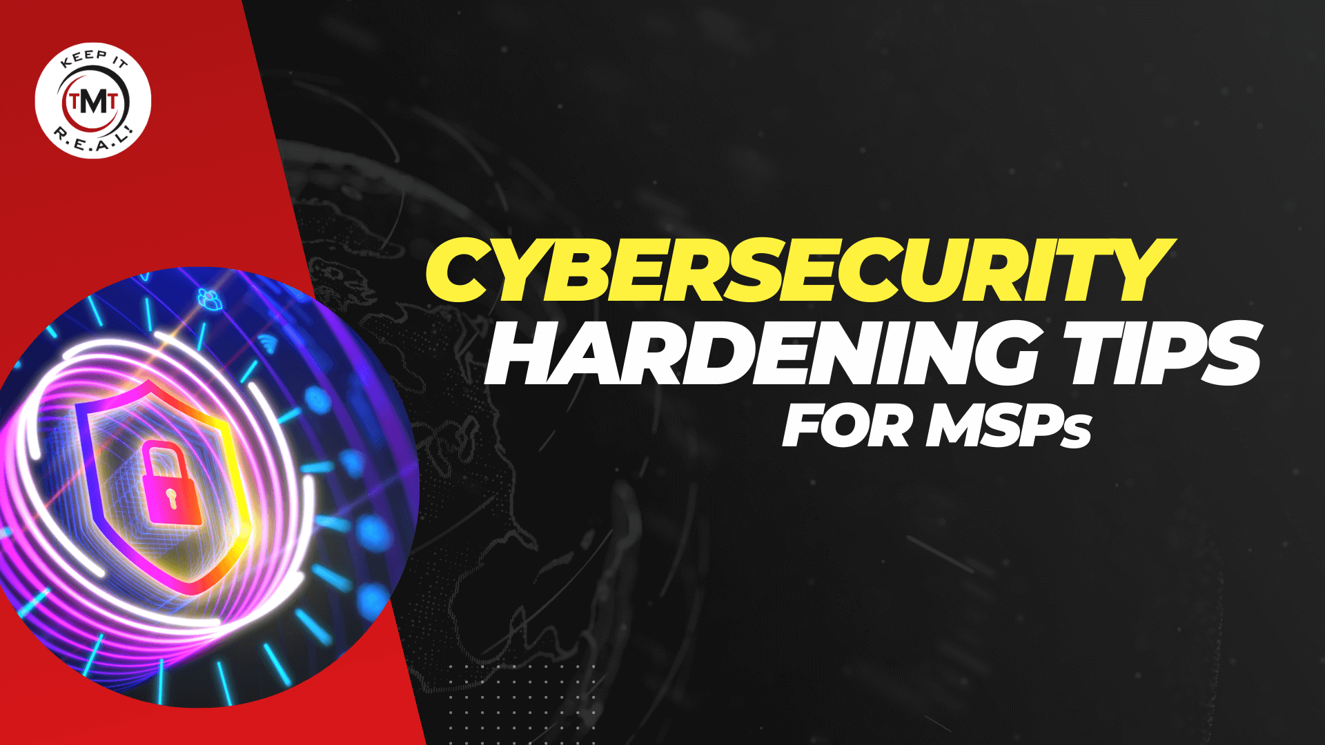 Cybersecurity Hardening Tips For MSPs | Technology Marketing Toolkit Cybersecurity Hardening Tips For MSPs | Technology Marketing Toolkit