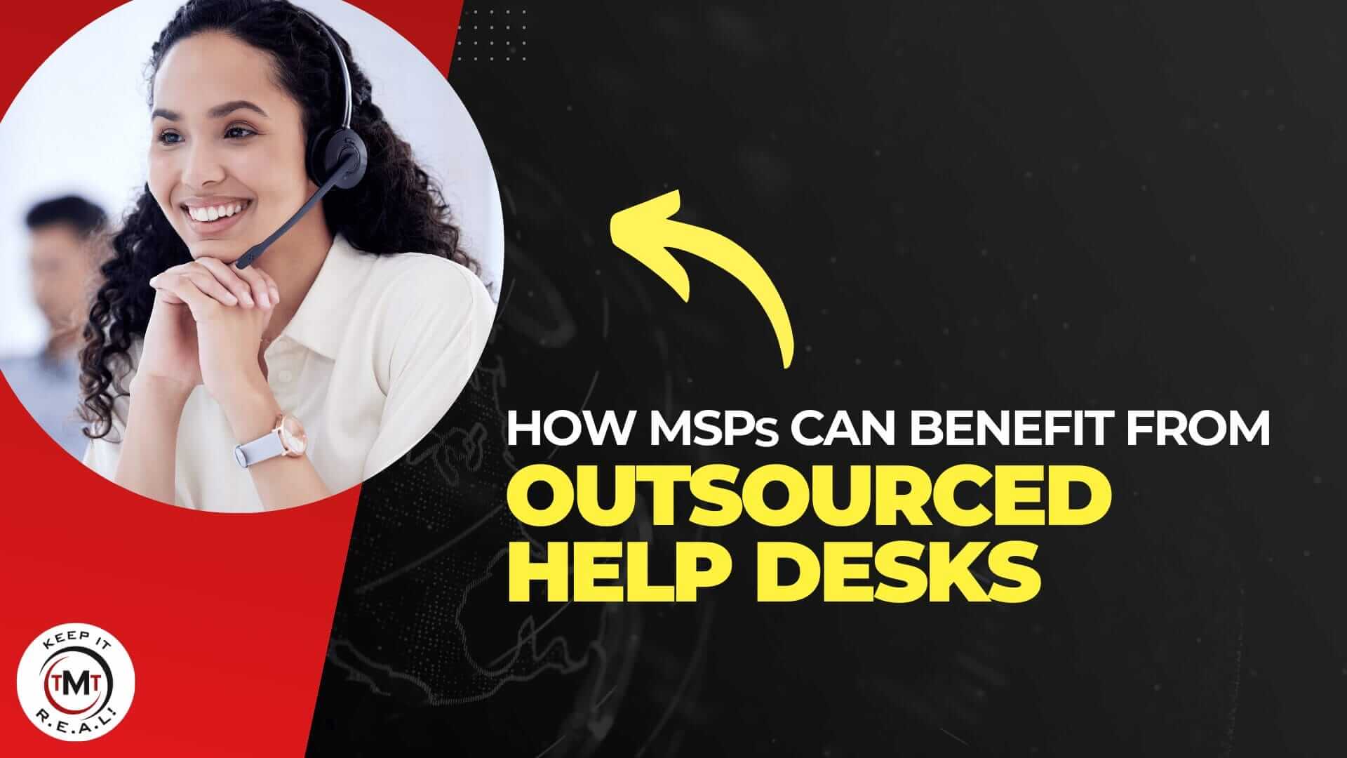 How MSPs Can Benefit From Outsourced Help Desks