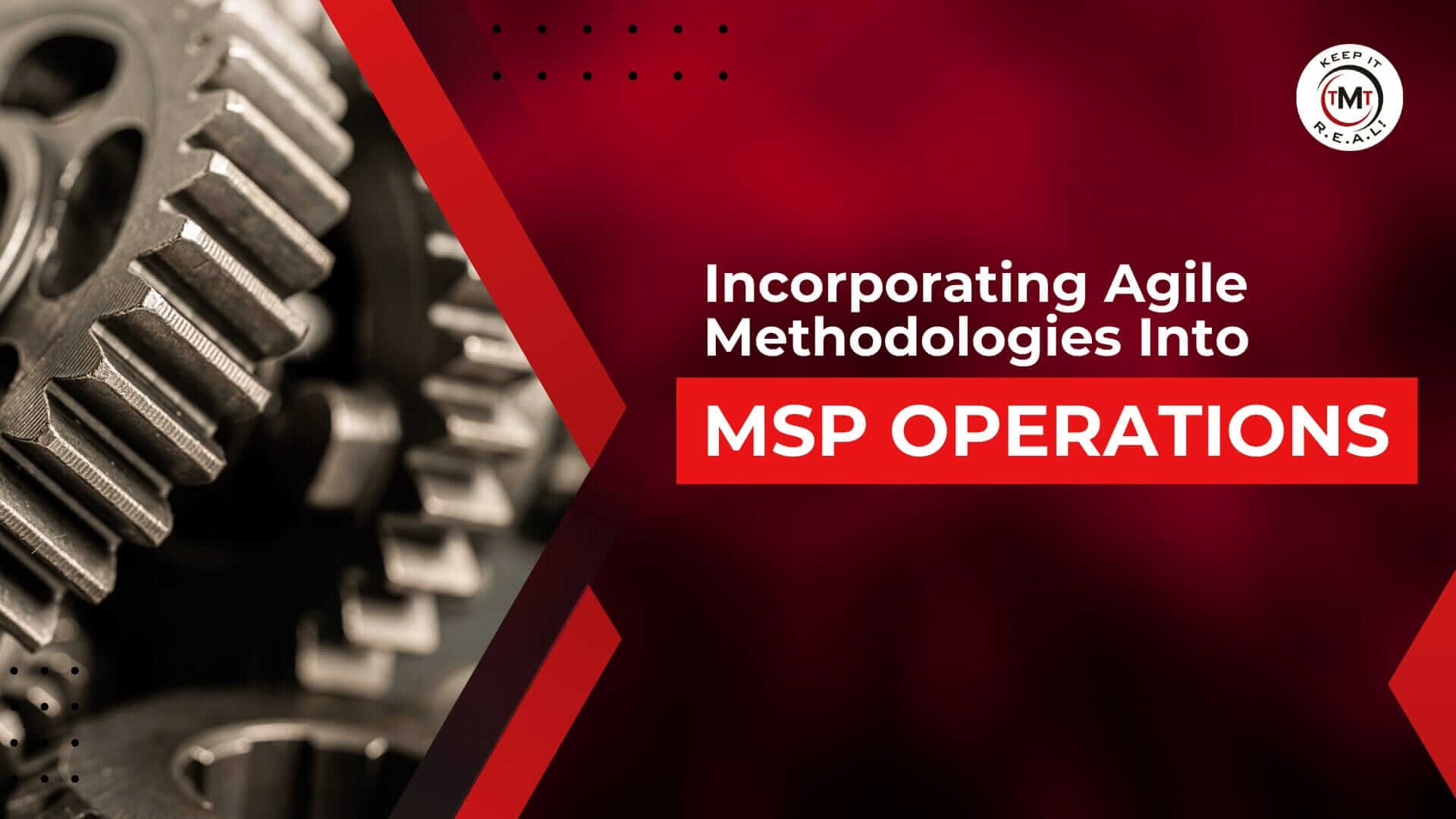 Incorporating Agile Methodologies Into MSP Operations
