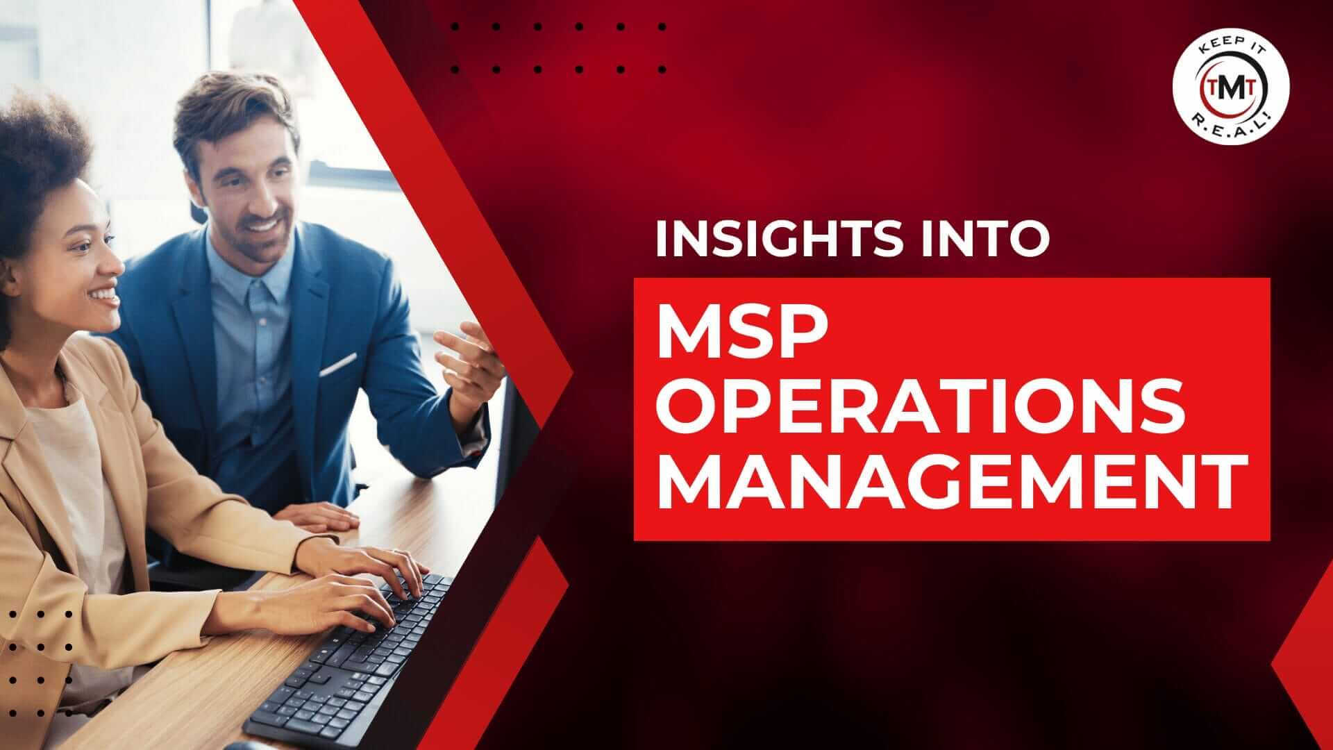 Insights Into MSP Operations Management