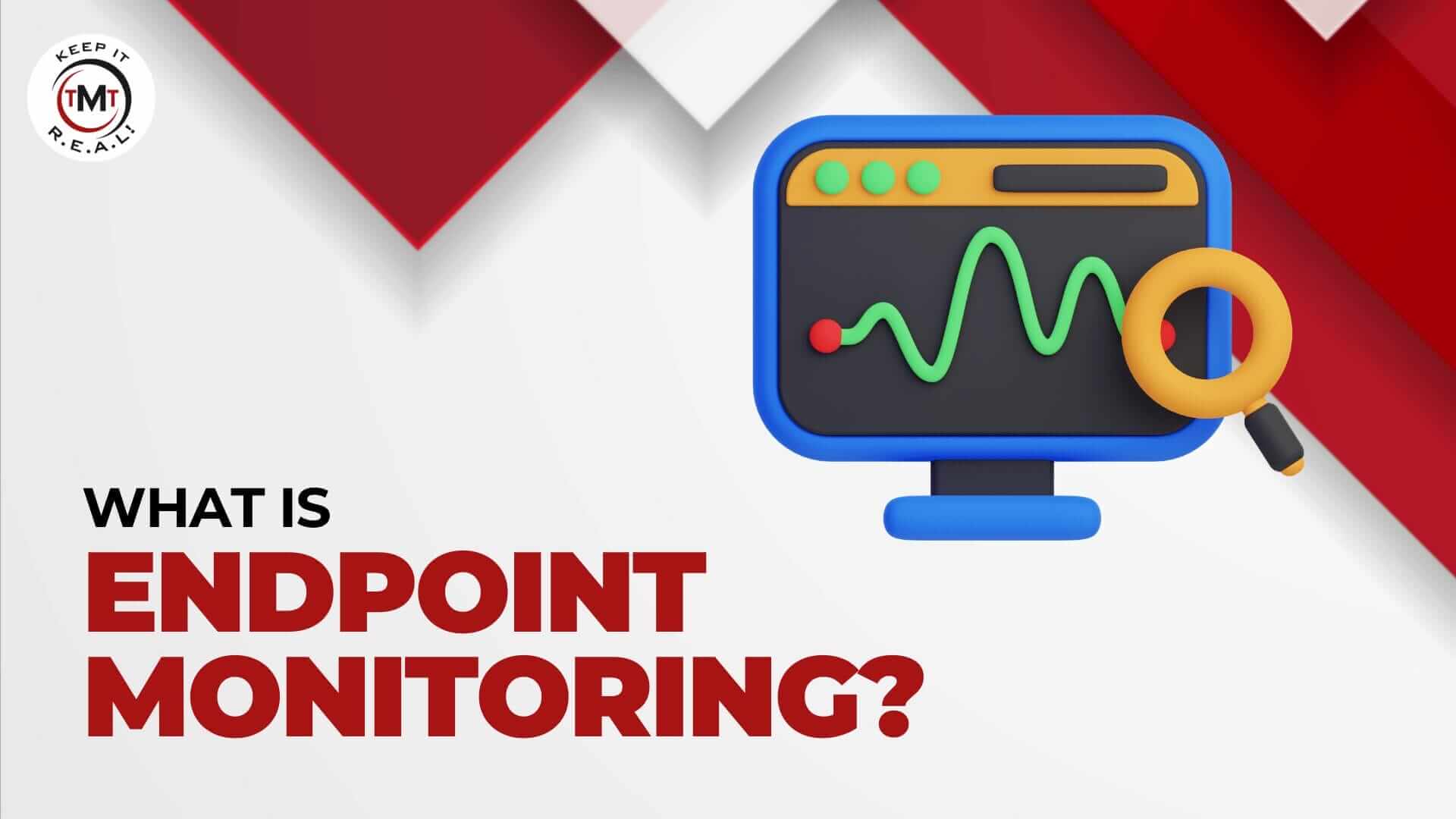 What Is Endpoint Monitoring?
